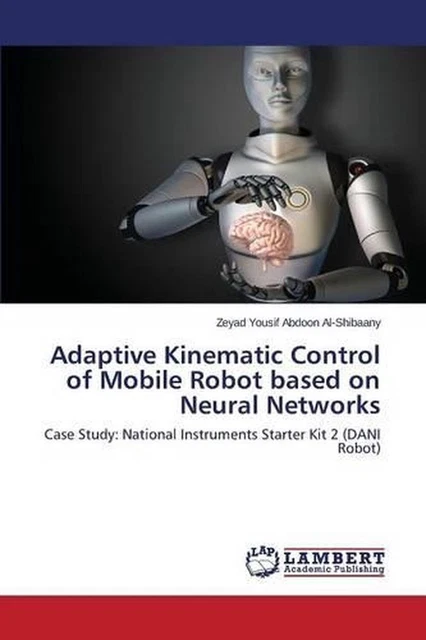 ADAPTIVE KINEMATIC CONTROL of Mobile Robot based on Neural Networks by ...