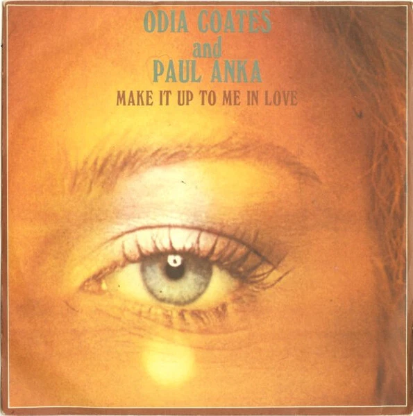 ODIA COATES AND Paul Anka - Make It Up To Me In Love, 7", (Vinyl) EUR ...