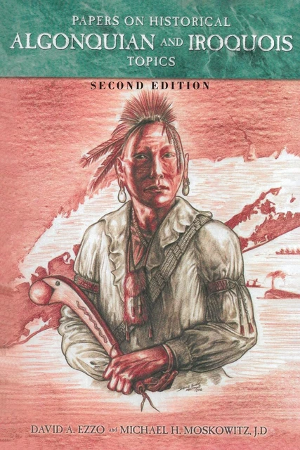 DAVID A. EZZO (u. a.) | Papers on Historical Algonquian and Iroquois ...