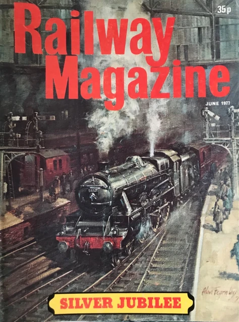 BACK ISSUE: THE Railway magazine: 1977-06: June: Ian Allan. £1.44 ...
