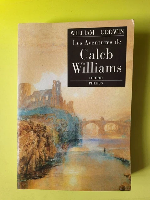 LES AVENTURES DE Caleb Williams | William Godwin | Bon état EUR 6,00 ...