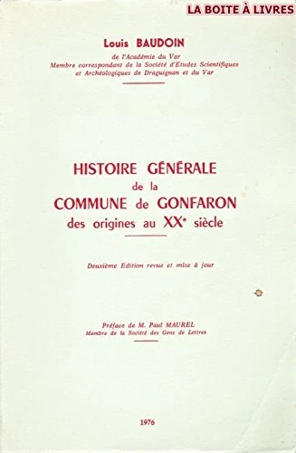 HISTOIRE GÉNÉRALE DE la commune de Gonfaron / Louis Baudoin / EUR 25,00 ...