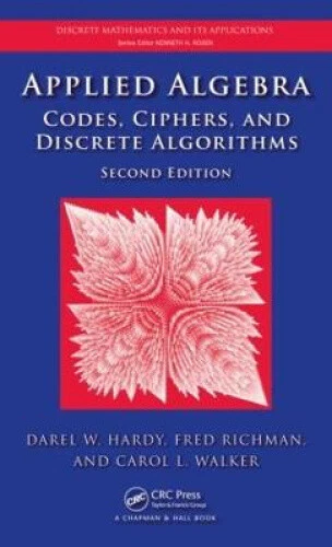 APPLIED ALGEBRA: CODES, Ciphers and Discrete Algorithms (Discrete Mathematics £128.00 - PicClick UK