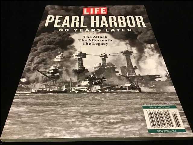 LIFE MAGAZINE PEARL Harbor 80 Years Later: The Attack, The Aftermath ...