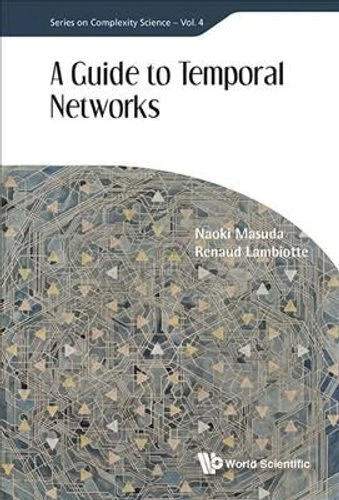 GUIDE TO TEMPORAL Networks, A by Naoki Masuda 9781786341143 | Brand New £81.00 - PicClick UK
