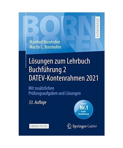 LÖSUNGEN ZUM LEHRBUCH Buchführung 2 DATEV-Kontenrahmen 2021: Mit zusätzlichen EUR 18,71 ...