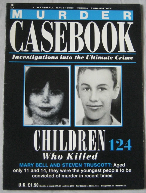 MURDER CASEBOOK MAGAZINE 124 - Mary Bell, Steven Truscott, Children who ...