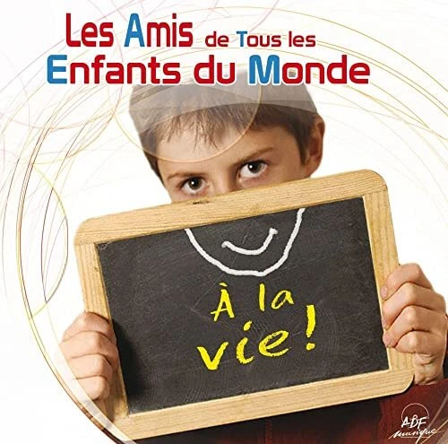 LES AMIS DE Tous les Enfants du Monde À la vie ! (CD) EUR 18,88 ...
