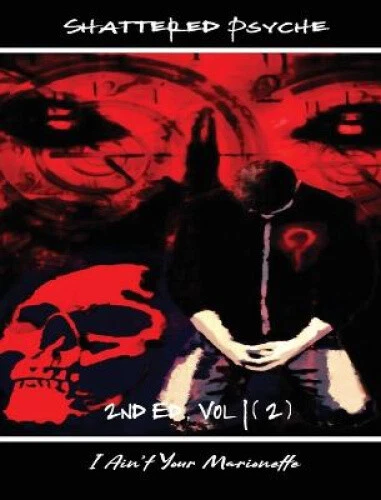 SHATTERED PSYCHE 2ND Ed., Vol 1(2) by Marie Dawn Moldovan $92.74 ...