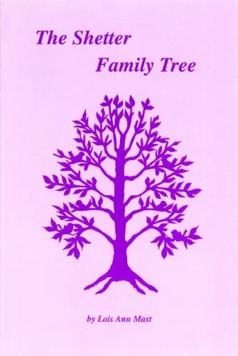 THE SHETTER FAMILY TREE By Lois Ann Mast **BRAND NEW** £21.76 - PicClick UK