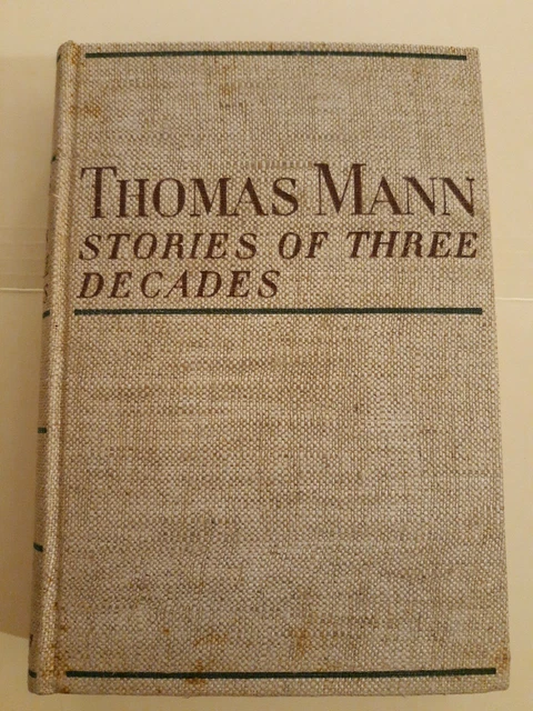 VINTAGE BOOK THOMAS Mann STORIES OF THREE DECADES 1936 Hard Cover $15. ...