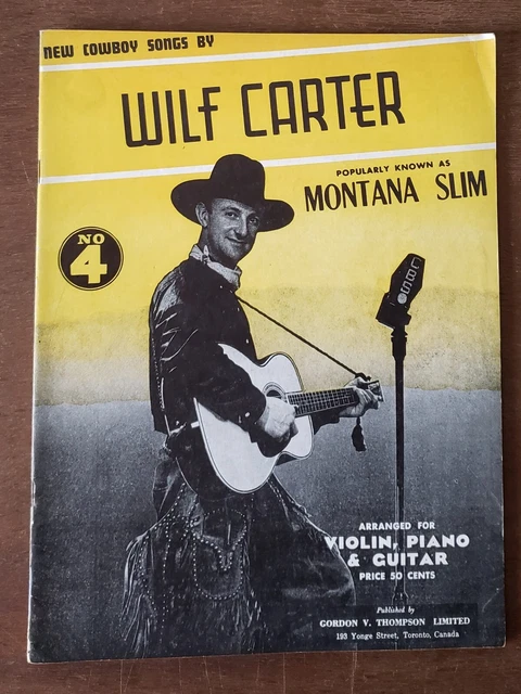 WILF CARTER NEW Cowboy Songs 1939 32 Pages Sheet Music Song Book 14 ...