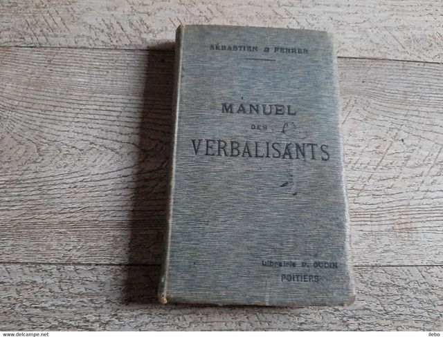 MANUEL DES VERBALISANTS de sébastien et ferrer absinthe alcool ...