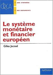 LE SYSTÈME MONÉTAIRE et financier européen. La monnaie dan... | Livre | état bon EUR 4,11 ...