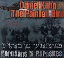PARTISANS & PARASITES de Daniel Kahn & the Painted Bird | CD | état bon ...