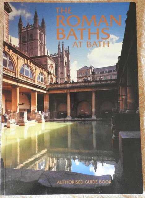 THE ROMAN BATHS At Bath - Authorised Guide Book - Tourist Souvenir ...