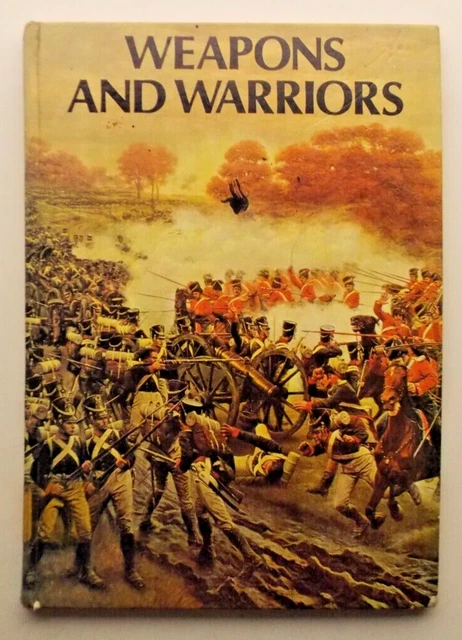 WEAPONS AND WARRIORS by Frederick Wilkinson 1978 Macdonald Education ...