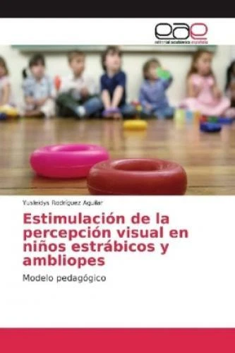 ESTIMULACIÓN DE LA percepción visual en niños estrábicos y ambliopes ...