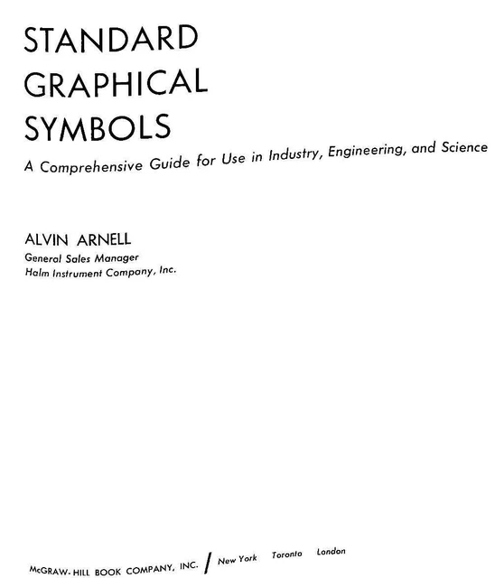 STANDARD GRAPHICAL SYMBOLS: a Comprehensive Guide for Use in Industry ...