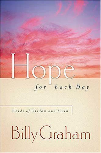 HOPE POUR CHAQUE Jour : Mots De Idea Et Foi Par Billy Graham,Neuf Livre ...