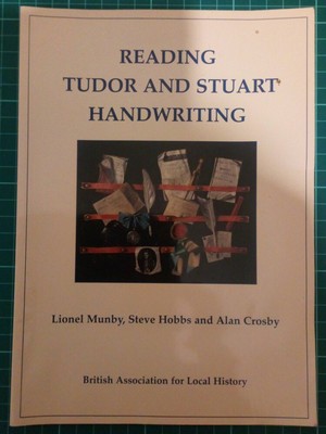 READING TUDOR AND Stuart Handwriting, Steve Hobbs, Lionel Munby, Alan ...