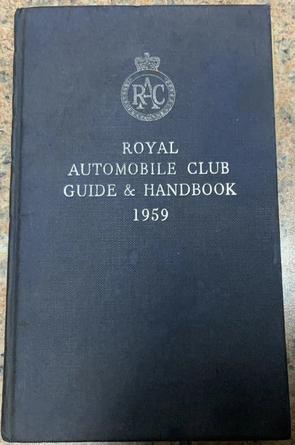 ROYAL AUTOMOBILE CLUB Guide & Handbook 1959 Vintage Hardback Book Pub ...