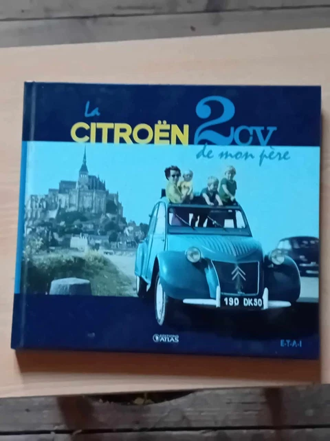 LIVRE DE COLLECTION la citroen 2 cv de mon pere EUR 5,00 - PicClick FR