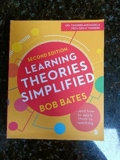 LEARNING THEORIES SIMPLIFIED: ...and how to apply them to teaching by ...
