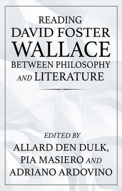 LECTURE DAVID FOSTER Wallace entre philosophie et littérature par ...