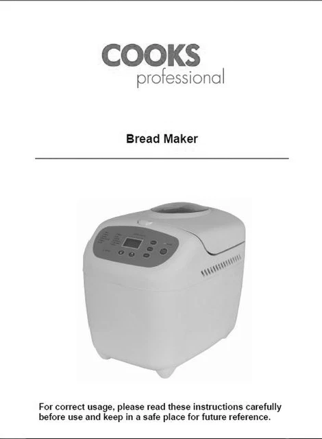 COOKS PROFESSIONAL BREAD Machine Manual 2142, CKB1248, D6213, D7344 ...