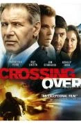 CROSSING OVER (DVD, 2009) Harrison Ford ~ Ashley Judd ~Bilingual ...