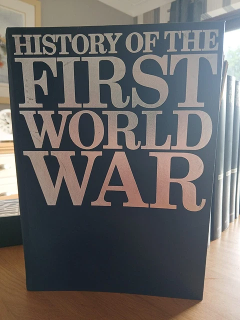 HISTORY OF THE First World War (all eight editions) £60.00 - PicClick UK