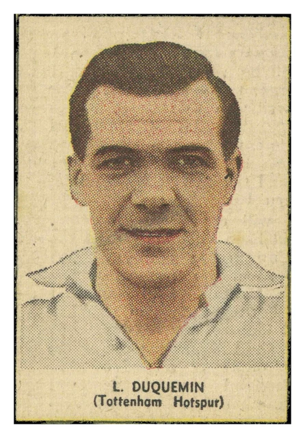 Thomson D C Famous Footballers Rover L Duquemin Tottenham
