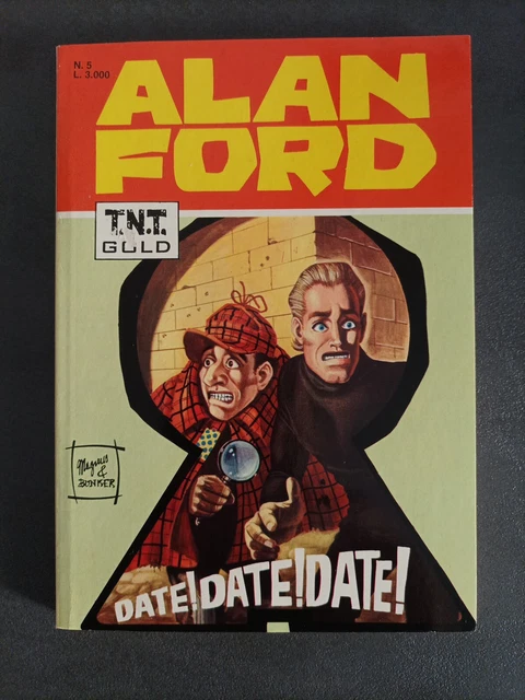 ALAN FORD TNT Gold nr.5 - "Date! Date! Date!" - Edicola EUR 2,50 ...