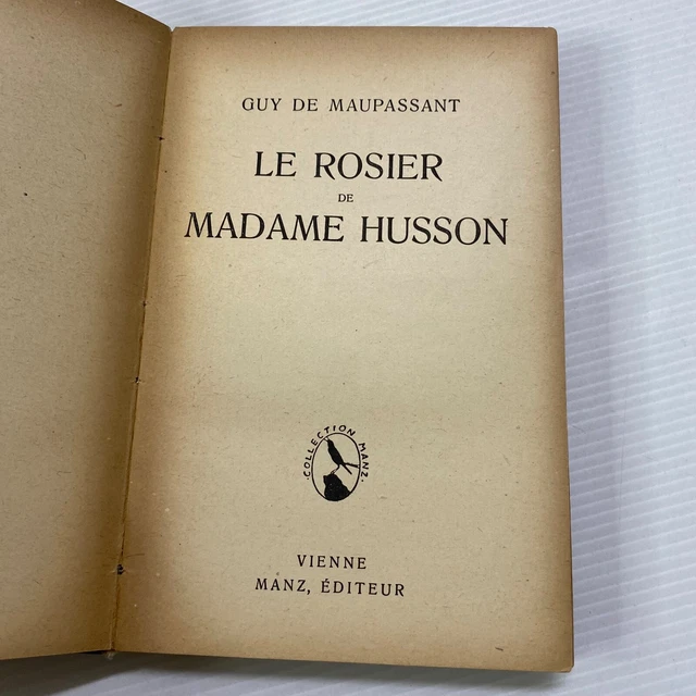 LE ROSIER DE Madame Husson, Guy De Maupassant, couverture rigide ...