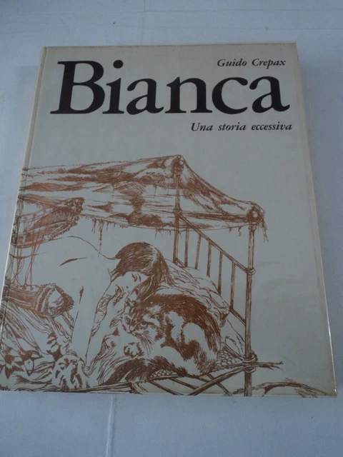 GUIDO CREPAX BIANCA UNA STORIA ECCESSIVA Edizioni Morgan 1972 con ...