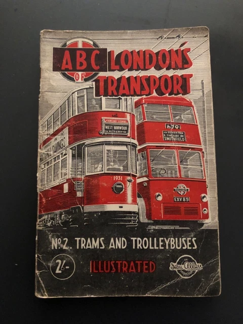 ABC LONDON'S TRANSPORT No 2 TRAMS AND TROLLEYBUSES ~ PUBLISHED BY IAN ...
