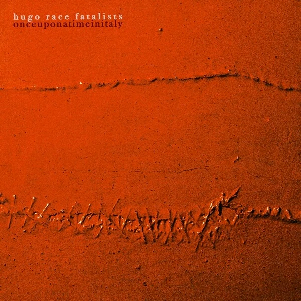 HUGO RACE FATALISTS - Once Upon A Time In Italy Cd Neuf EUR 19,49 ...