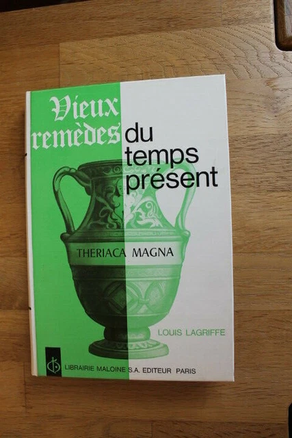 LOUIS LAGRIFFE VIEUX remèdes du temps présent Maloine éditeur ...