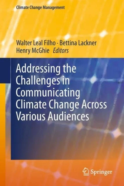 ADDRESSING THE CHALLENGES in Communicating Climate Change Across ...