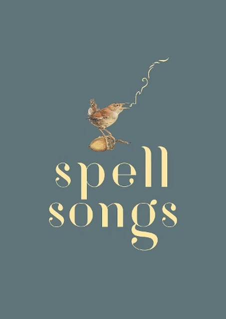 LOST WORDS: SPELL Songs by Robert Macfarlane Book & Merchandise Book ...