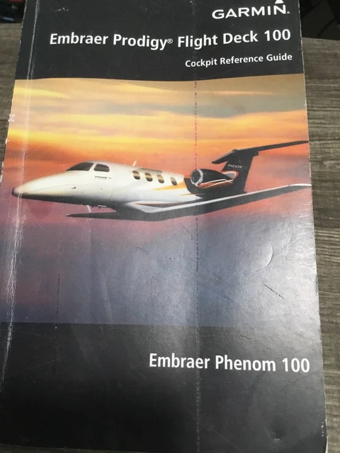 GARMIN EMBRAER PRODIGY Flight Deck 100 Cockpit Reference Guide For ...
