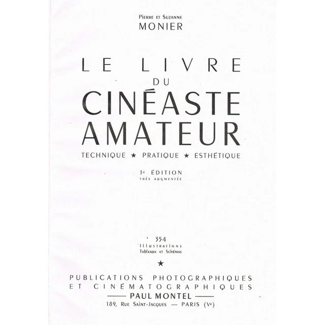 LE LIVRE DU CINÉMA AMATEUR par Pierre et Suzanne MONIER 354 Photos et ...