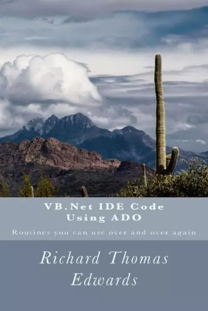 Vbnet Ide Code Using Ado Routines You Can Use Over And Over Again By