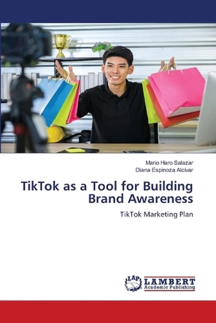 TIKTOK AS A Tool for Building Brand Awareness by Mario Haro Salazar ...