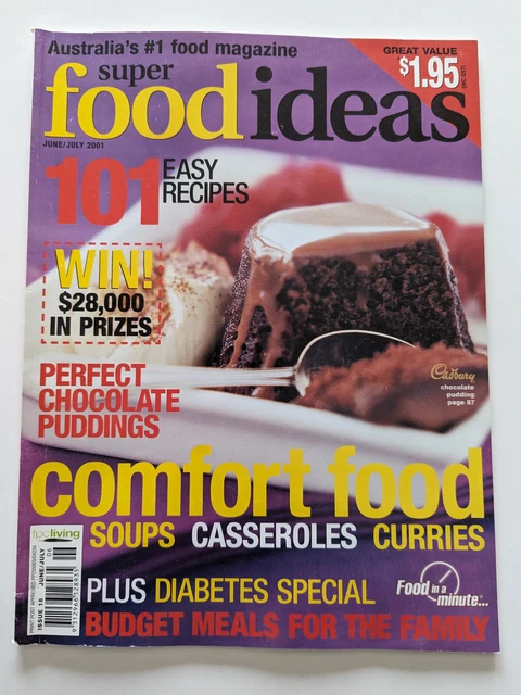 SUPER FOOD IDEAS Magazine Issue 18 June/July 2001 Australia's No 1 Food ...