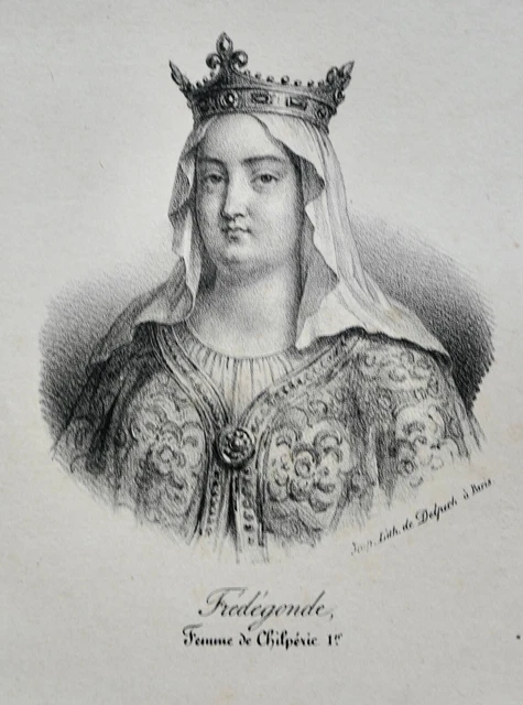 FREDEGONDE REINE DE NEUSTRIE (545-597) PORTRAIT GRAVURE du 19 eme EUR ...