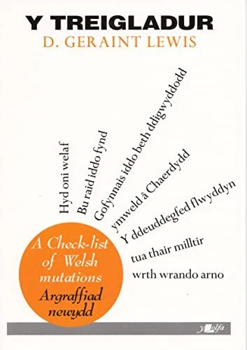 TREIGLADUR, Y - A Check-List of Welsh Mutations (Argraffiad Newyd: A ...