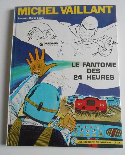BD MICHEL VAILLANT Le Fantome Des 24 Heures Jean Graton Journal Tintin ...