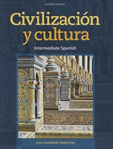 CIVILIZACION Y CULTURA: Intermediate Spanish [Spanish] by Sandstedt ...